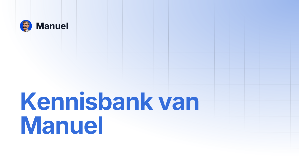 Kennisbank van Manuel | Manuel